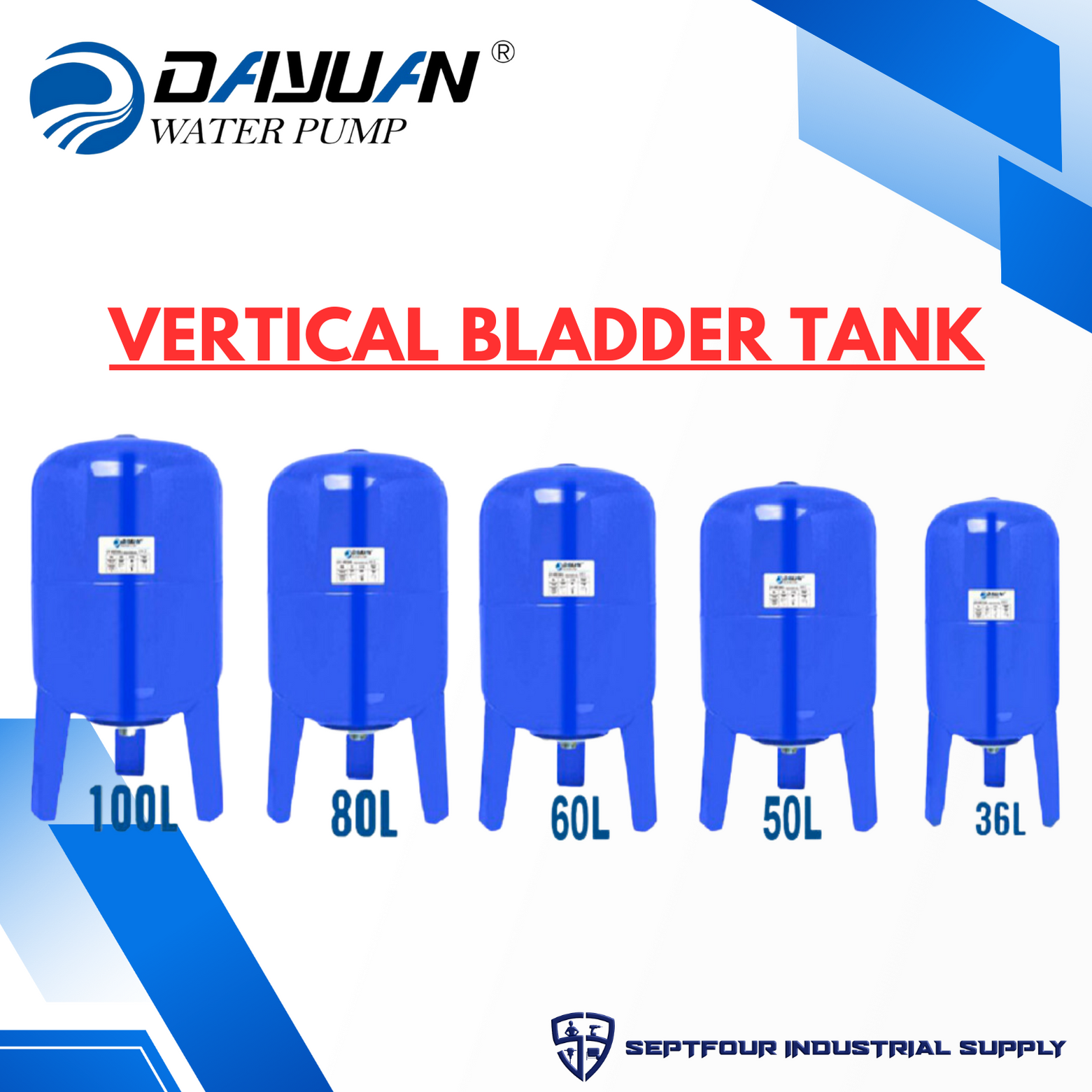 Dayuan Vertical Bladder Tank — SEPTFOUR INDUSTRIAL SUPPLY