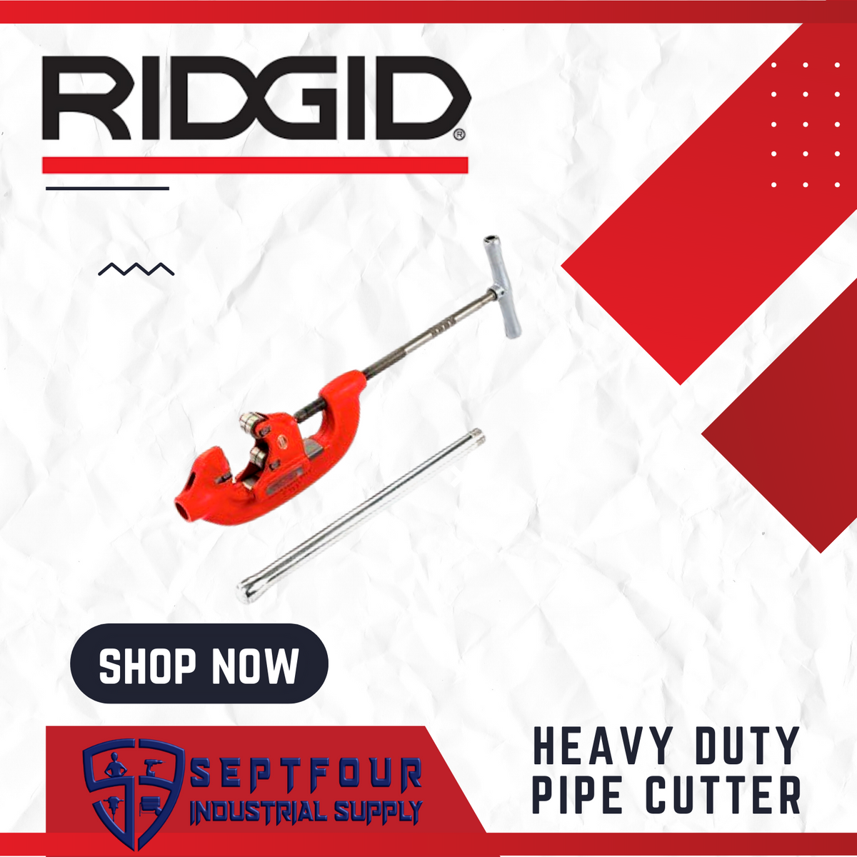 Ridgid Heavy-Duty Pipe Cutters — SEPTFOUR INDUSTRIAL SUPPLY