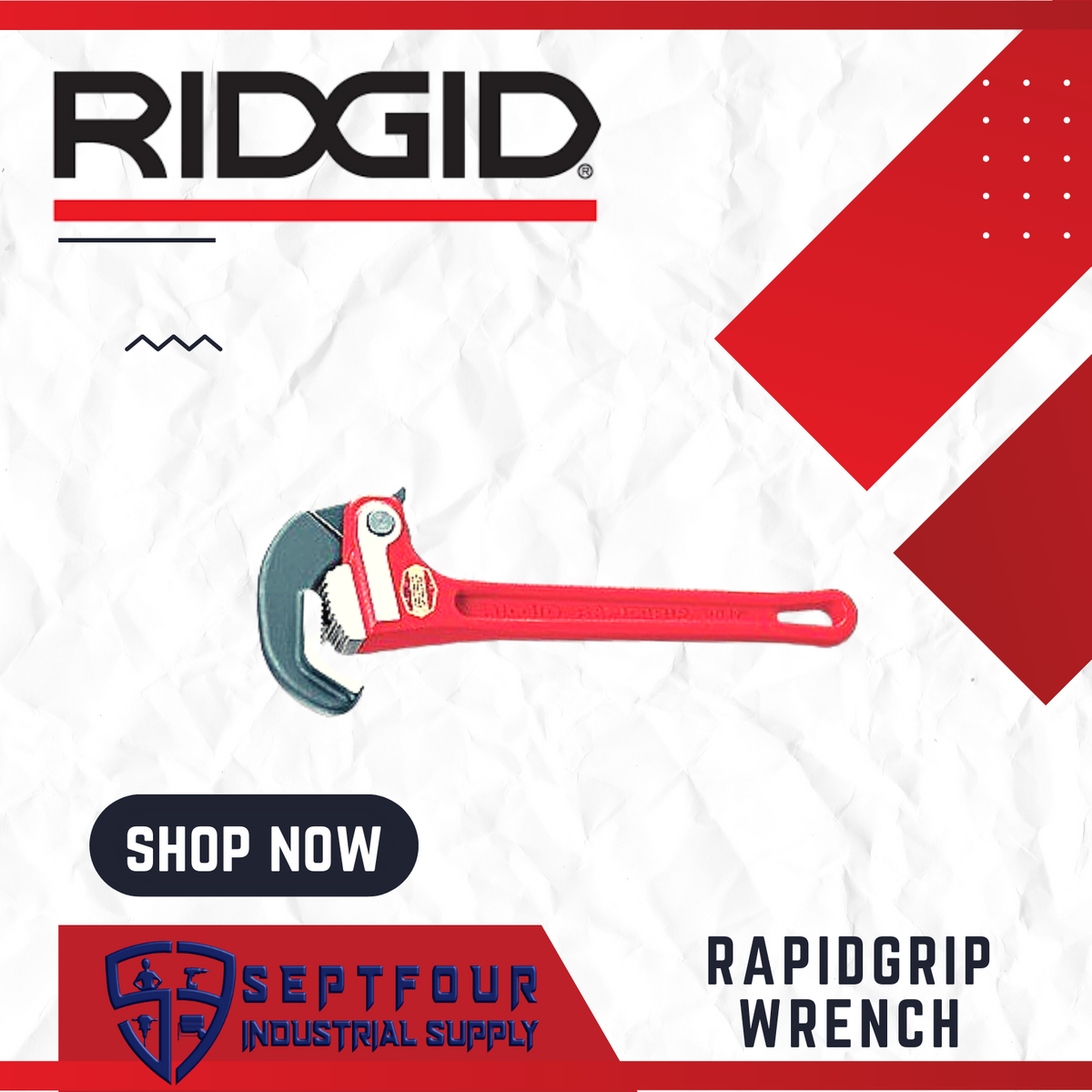 Ridgid Heavy-Duty RapidGrip® Wrenches — SEPTFOUR INDUSTRIAL SUPPLY