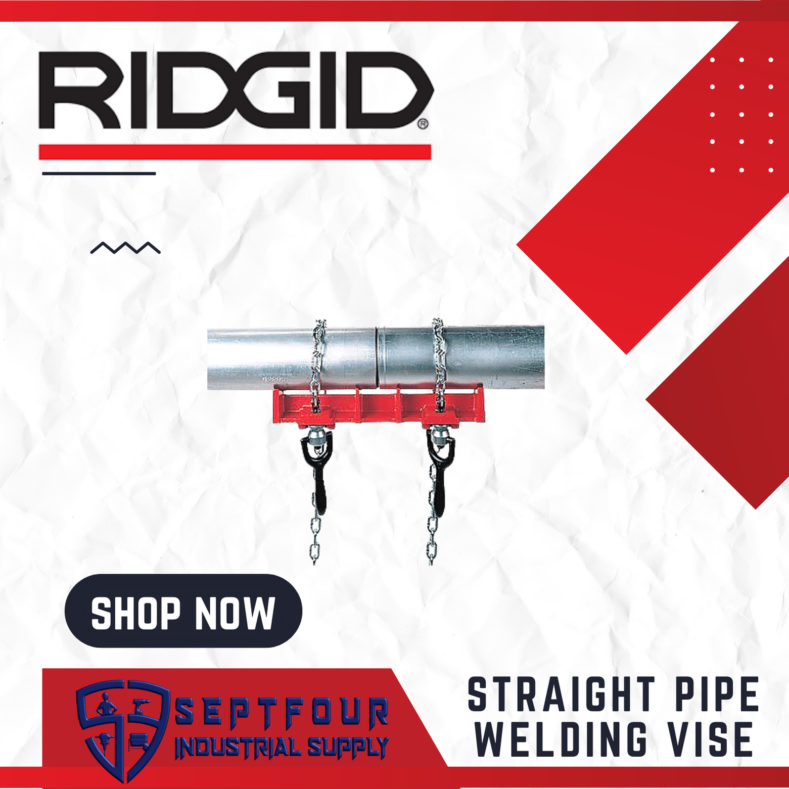 Ridgid Pipe Welding Vises — SEPTFOUR INDUSTRIAL SUPPLY